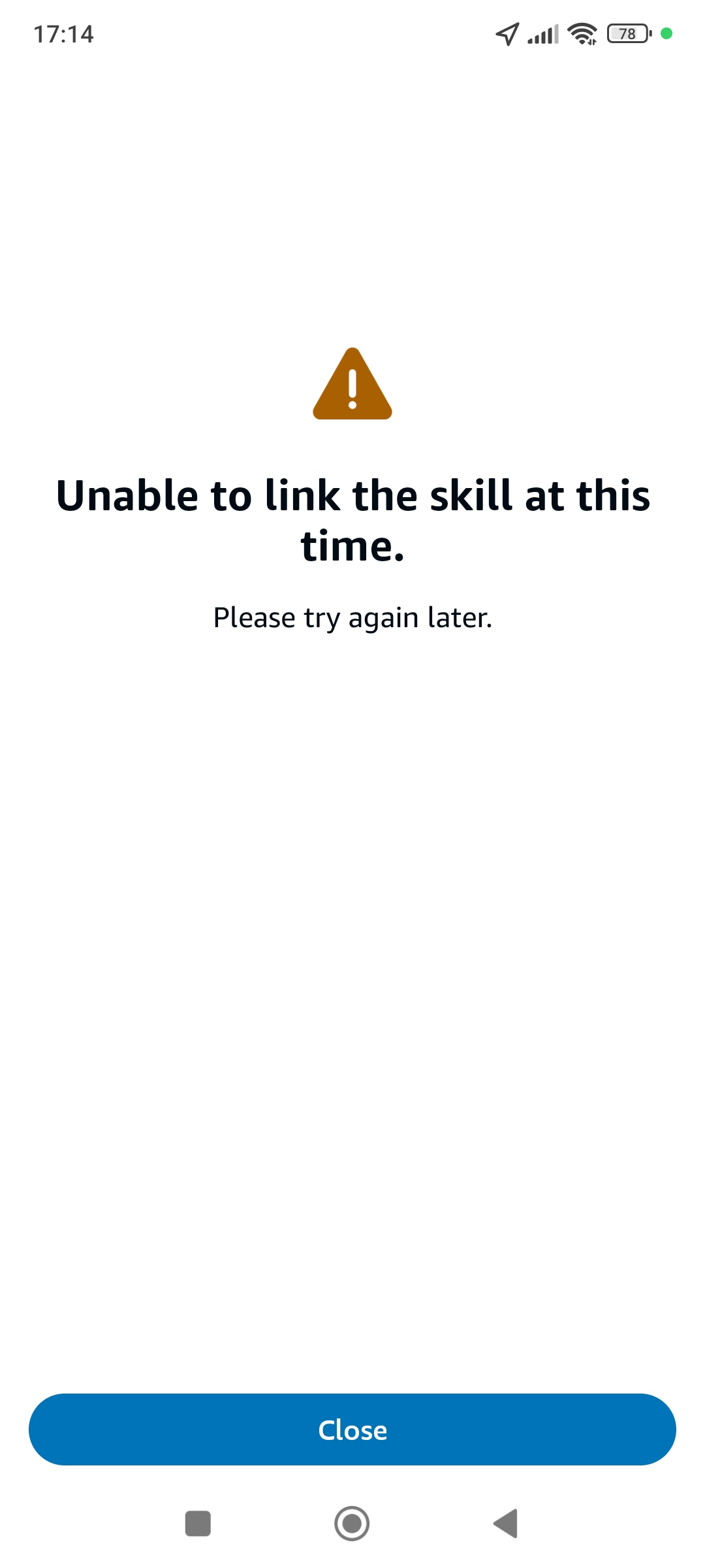 Unable to link the skill at this time. Please try again later.